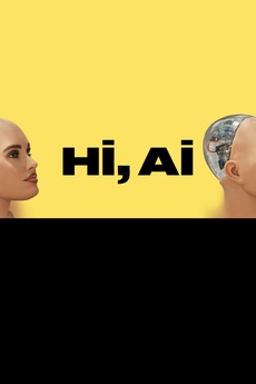 ‎Hi, A.I. (2019) directed by Isabella Willinger • Reviews, film + cast ...
