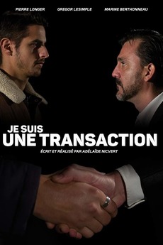 ‎Je suis une transaction (2016) directed by Adélaïde Nicvert • Film ...