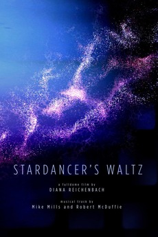 ‎Stardancer's Waltz (2017) directed by Diana Reichenbach • Film + cast ...