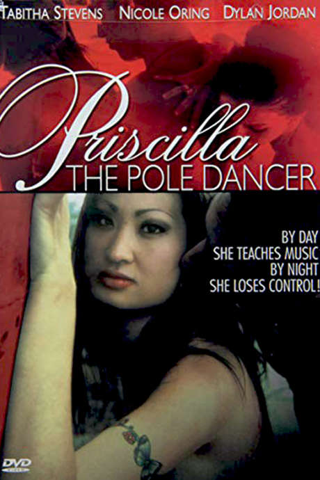 ‎Priscilla the Pole Dancer (2006) directed by Francis Locke • Film ...