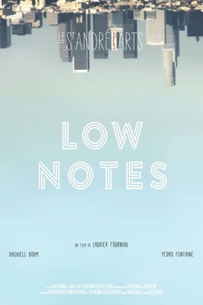 ‎Low Notes (2017) directed by Laurier Fourniau • Film + cast • Letterboxd