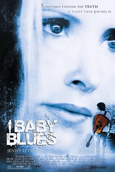‎Baby Blues (2008) directed by Dylan Pearce • Film + cast • Letterboxd