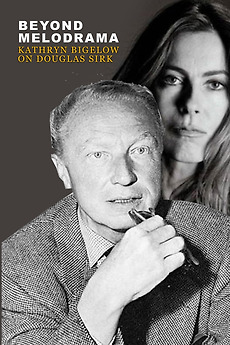 ‎Beyond Melodrama: Kathryn Bigelow on Douglas Sirk (2009) directed by ...