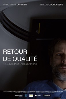 ‎Retour de qualité (2017) directed by Daniel Abraham, Pierre-Alexandre ...