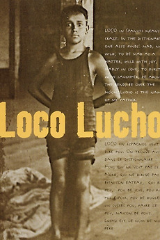 ‎Loco Lucho (1998) directed by Mary Jimenez Freeman-Morris • Reviews ...