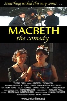 ‎Macbeth: the Comedy (2001) directed by Allison L. LiCalsi • Film + cast • Letterboxd