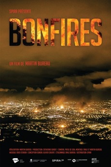 ‎Bonfires (2017) directed by Martin Bureau • Reviews, film + cast ...