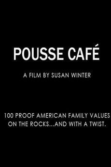 ‎Pousse Café (1997) directed by Susan Winter • Reviews, film + cast ...