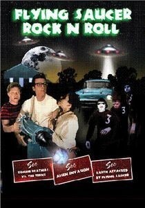 ‎Flying Saucer Rock 'N' Roll (2006) directed by Eric Callero • Reviews ...