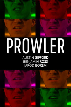 ‎Prowler (2018) directed by Jarod Borem • Reviews, film + cast • Letterboxd
