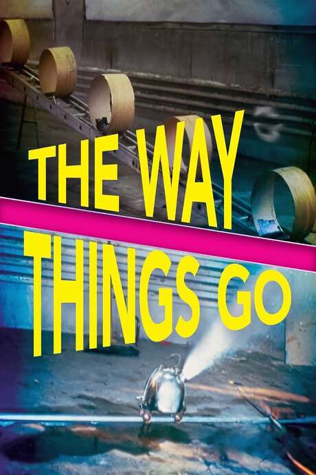 ‎The Way Things Go (1987) directed by Peter Fischli, David Weiss ...