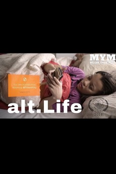 ‎alt.Life (2017) directed by Teddy Nygh • Reviews, film + cast • Letterboxd