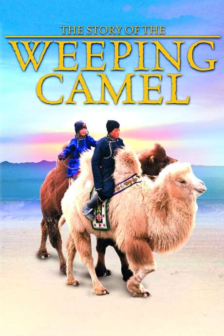 ‎The Story of the Weeping Camel (2003) directed by Byambasuren Davaa ...