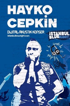 ‎Hayko Cepkin Dijital Akustik Konser (2017) • Film + cast • Letterboxd