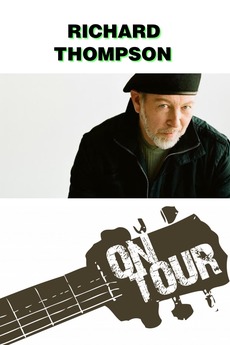 ‎On Tour: Richard Thompson (2011) • Film + cast • Letterboxd
