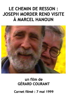‎Le Chemin de Resson : Joseph Morder rend visite à Marcel Hanoun (2013 ...