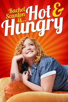 ‎Rachel Scanlon is Hot and Hungry (2017) directed by Jason Gallagher ...