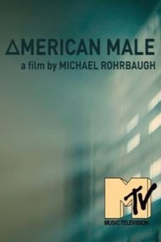 ‎American Male (2016) directed by Michael Rohrbaugh • Reviews, film ...