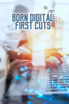 ‎Born Digital: First Cuts (2019) directed by Jason Bradbury, Nosa ...