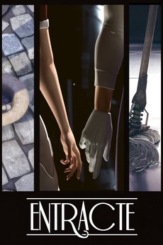 ‎Entracte (2013) directed by Damien Garrigue, Valentin Dely et al ...