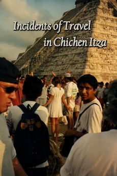 ‎Incidents of Travel in Chichen Itza (1997) directed by Jeff Himpele ...