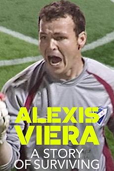 ‎Alexis Viera: A Story of Surviving (2019) directed by Luis Ara ...