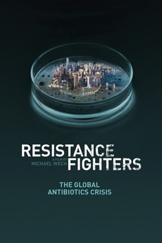‎Resistance Fighters – The Global Antibiotics Crisis (2019) directed by ...