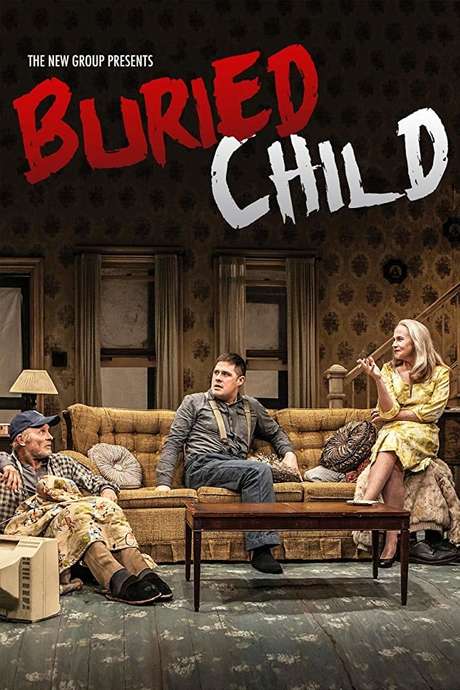 ‎Buried Child (2016) directed by David Horn, Scott Elliott • Reviews ...