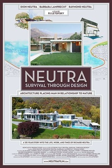 ‎Neutra: Survival Through Design (2019) directed by PJ Letofsky ...