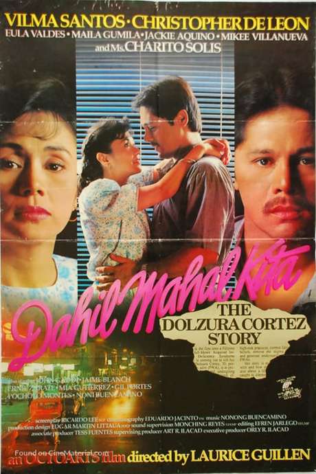 ‎Dahil Mahal Kita: The Dolzura Cortez Story (1993) directed by Laurice ...