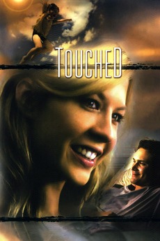 ‎Touched (2005) directed by Timothy Scott Bogart • Reviews, film + cast ...