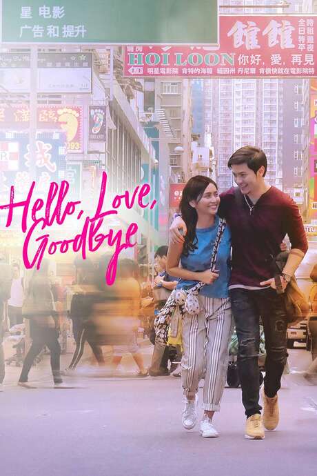 ‎Hello, Love, Goodbye (2019) directed by Cathy Garcia-Molina • Reviews, film + cast • Letterboxd