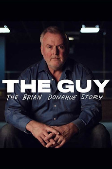 ‎The Guy: The Brian Donahue Story (2019) directed by E.J. McLeavey ...