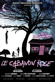 ‎Le cabanon rose (2016) directed by Jean-Pierre Mocky • Reviews, film ...
