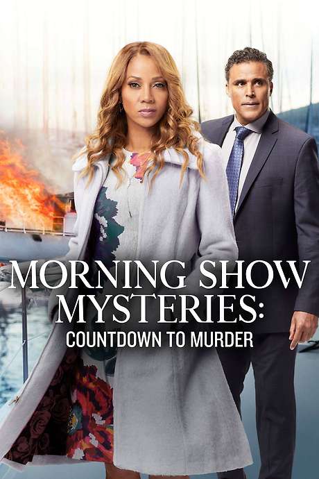 morning Show Mysteries Countdown To Murder 2019 Directed By Kevin