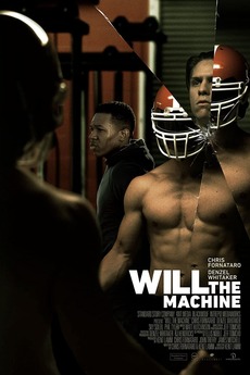 ‎Will "The Machine" (2019) directed by Kent Lamm • Reviews, film + cast ...