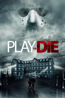 ‎Play or Die (2019) directed by Jacques Kluger • Reviews, film + cast ...