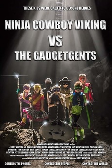 ‎Ninja Cowboy Viking vs. the GadgetGents (2017) • Film + cast • Letterboxd
