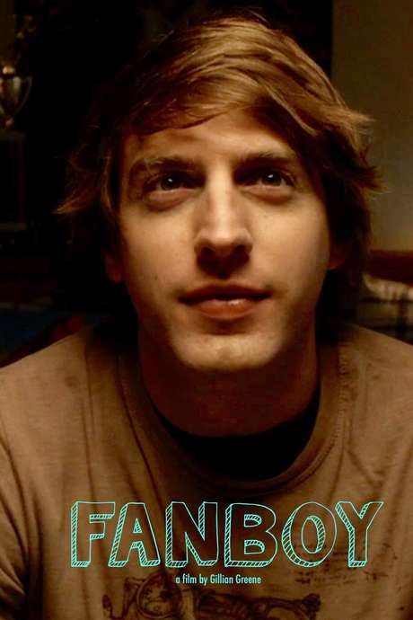 ‎Fanboy • Reviews, film + cast • Letterboxd