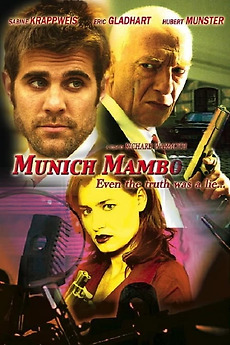 ‎Munich Mambo (2005) directed by Richard Warmoth • Reviews, film + cast ...