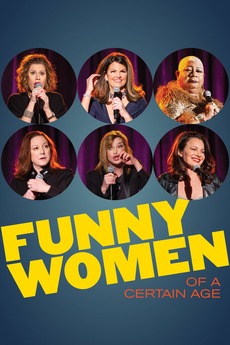 ‎Funny Women of a Certain Age (2019) directed by Cat Solen • Reviews ...