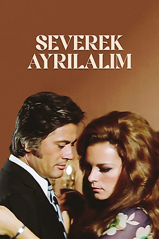 ‎Severek Ayrılalım (1971) directed by Orhan Aksoy • Reviews, film ...
