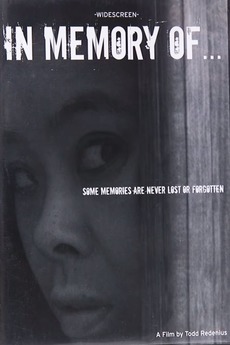 ‎In Memory of... (2005) directed by Todd Redenius • Film + cast ...