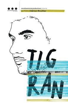 ‎Tigran (2014) directed by Adrien Rivollier • Reviews, film + cast ...