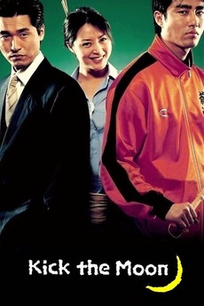 ‎Kick the Moon (2001) directed by Kim Sang-jin • Reviews, film + cast ...