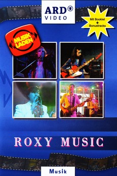 ‎Roxy Music Musikladen 1973 (2001) • Film + cast • Letterboxd