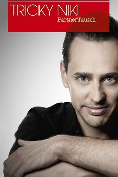 ‎Tricky Niki - Partnertausch (2017) • Film + cast • Letterboxd
