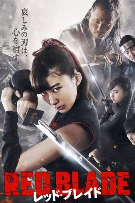 ‎Red Blade (2018) directed by Takahiro Ishihara • Reviews, film + cast • Letterboxd