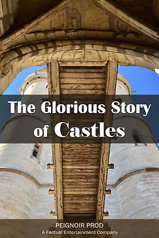 ‎The Glorious Story of Castles (2018) directed by Benoît Poisson • Film ...