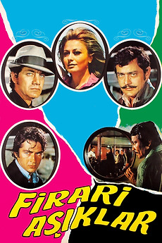 ‎Firari Aşıklar (1970) directed by Nejat Saydam • Film + cast • Letterboxd